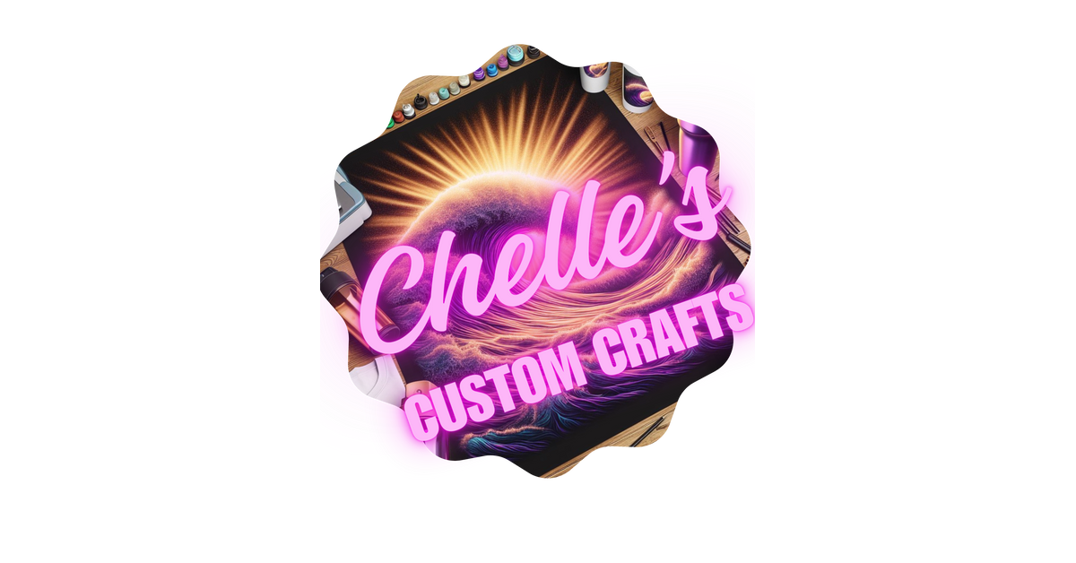 "Chelle's Custom Crafts: Crafting Memories, Unleashing Creativity"